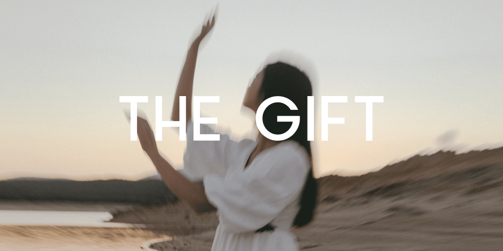 THE GIFT - Bloomfullness